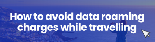 What are roaming charges and how do I avoid them? | aloSIM